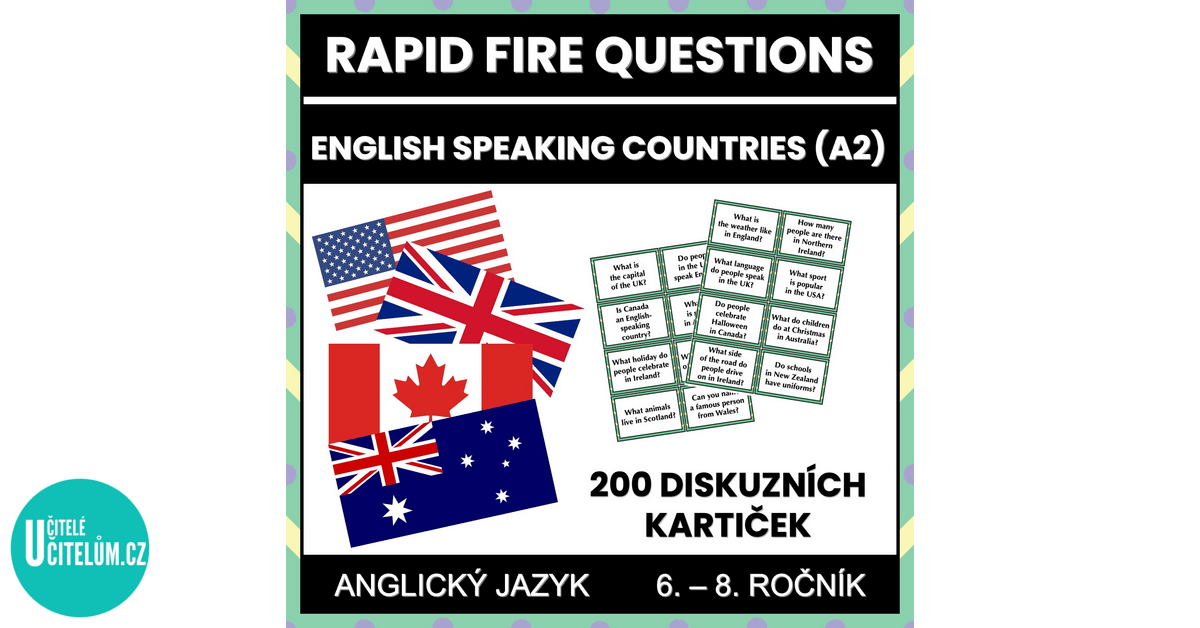 Rapid Fire Questions - English Speaking Countries (A2) - Anglický jazyk | UčiteléUčitelům.cz